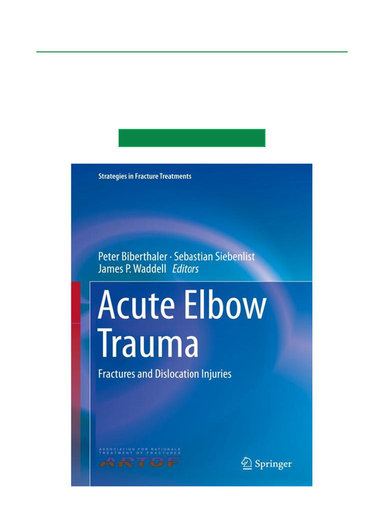 Acute Elbow Trauma Fractures and Dislocation Injuries Authorized ...