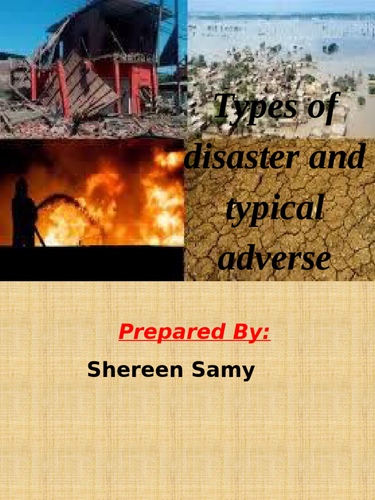 Types and Effects of Disasters Explained | PDF | Natural Disasters ...
