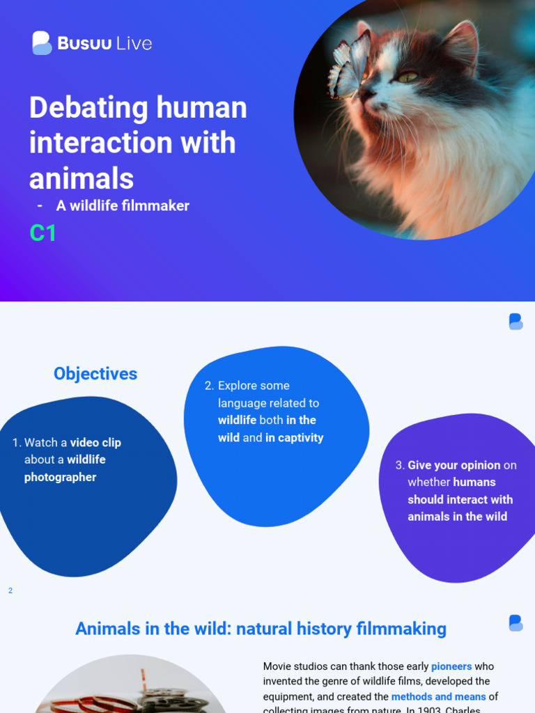 Debating Human Interaction With Animals - A Wildlife Filmmaker - EN C1 ...