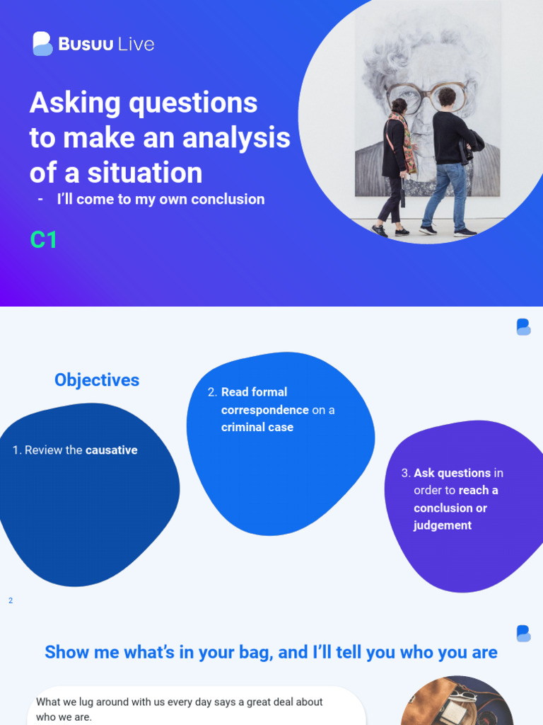 Asking Questions To Make An Analysis of A Situation - EN C1 - Student ...