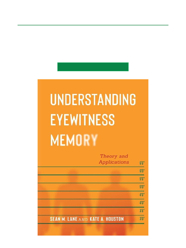 Understanding Eyewitness Memory Theory and Applications Complete ...