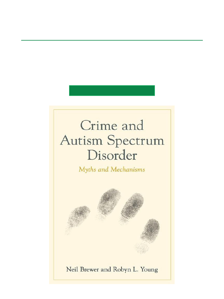 Crime and Autism Spectrum Disorder Myths and Mechanisms Fast Ebook ...