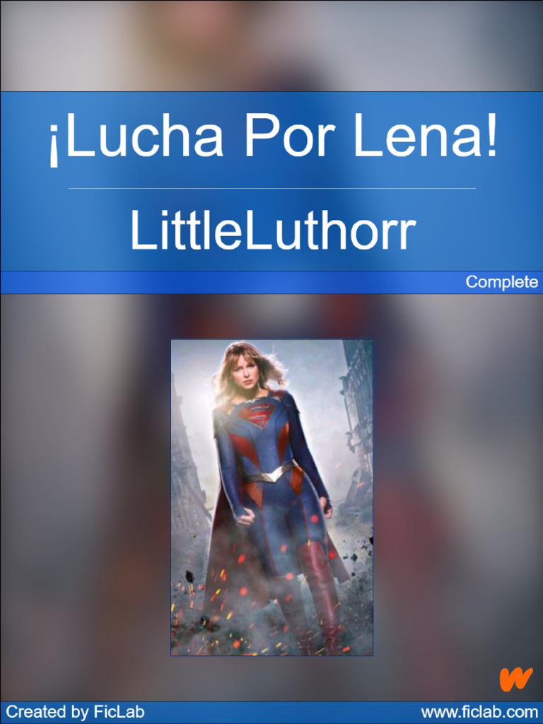 LittleLuthorr - ¡Lucha Por Lena! | PDF
