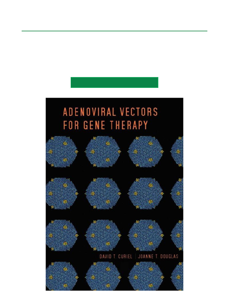 Adenoviral Vectors For Gene Therapy Exclusive Download | PDF