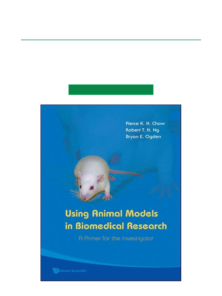 USING ANIMAL MODELS IN BIOMEDICAL RESE.. A Primer For The Investigator ...