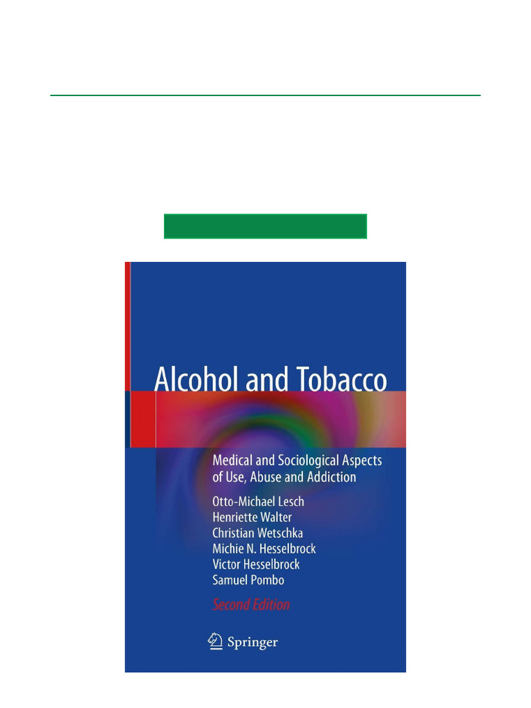 Alcohol and Tobacco Medical and Sociological Aspects of Use, Abuse and ...