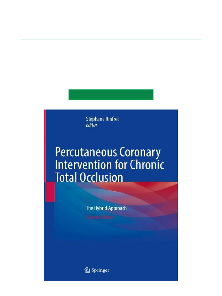 Percutaneous Coronary Intervention For Chronic Total Occlusion The ...