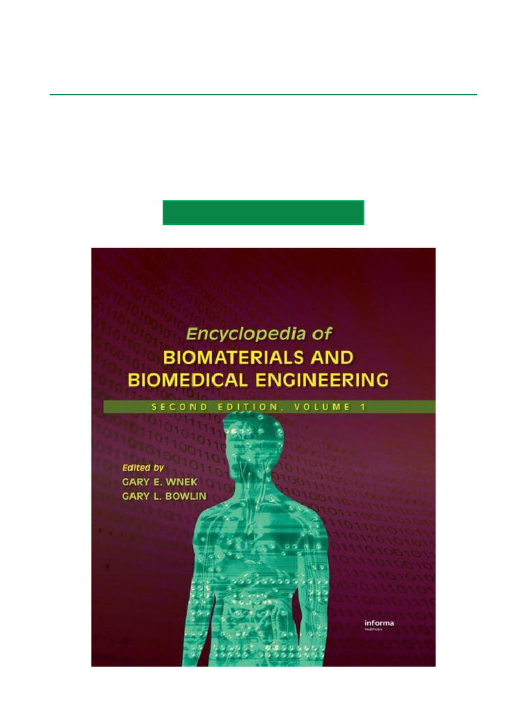 Encyclopedia of Biomaterials and Biomedical Engineering, 2nd Edition | PDF | Books