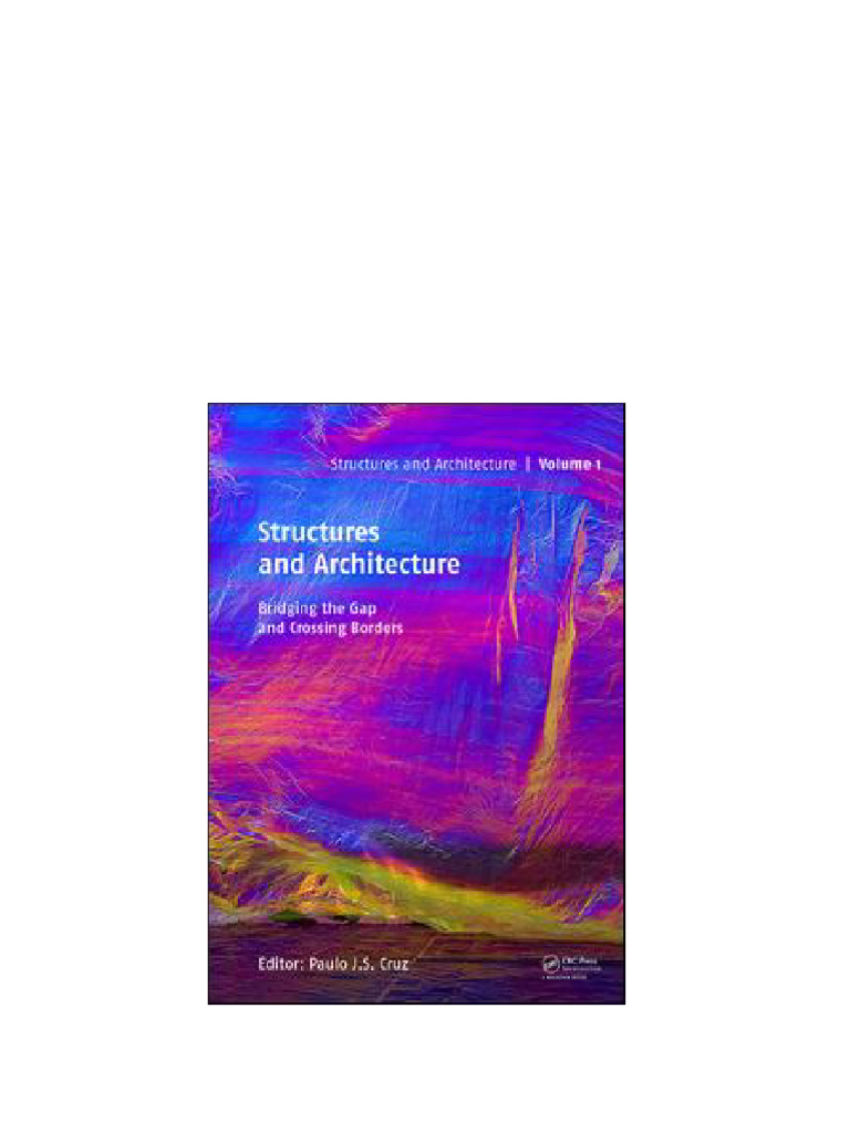 Structures and Architecture - Bridging the Gap and Crossing Borders ...