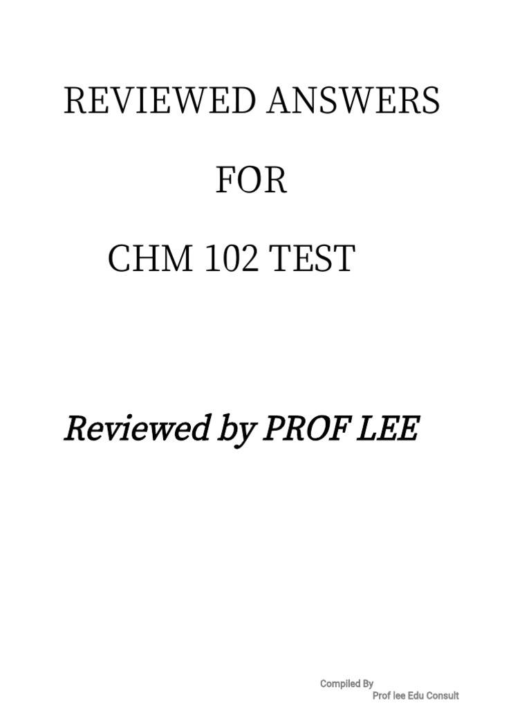 CHM 102 Reviewed by Prof Lee. | PDF