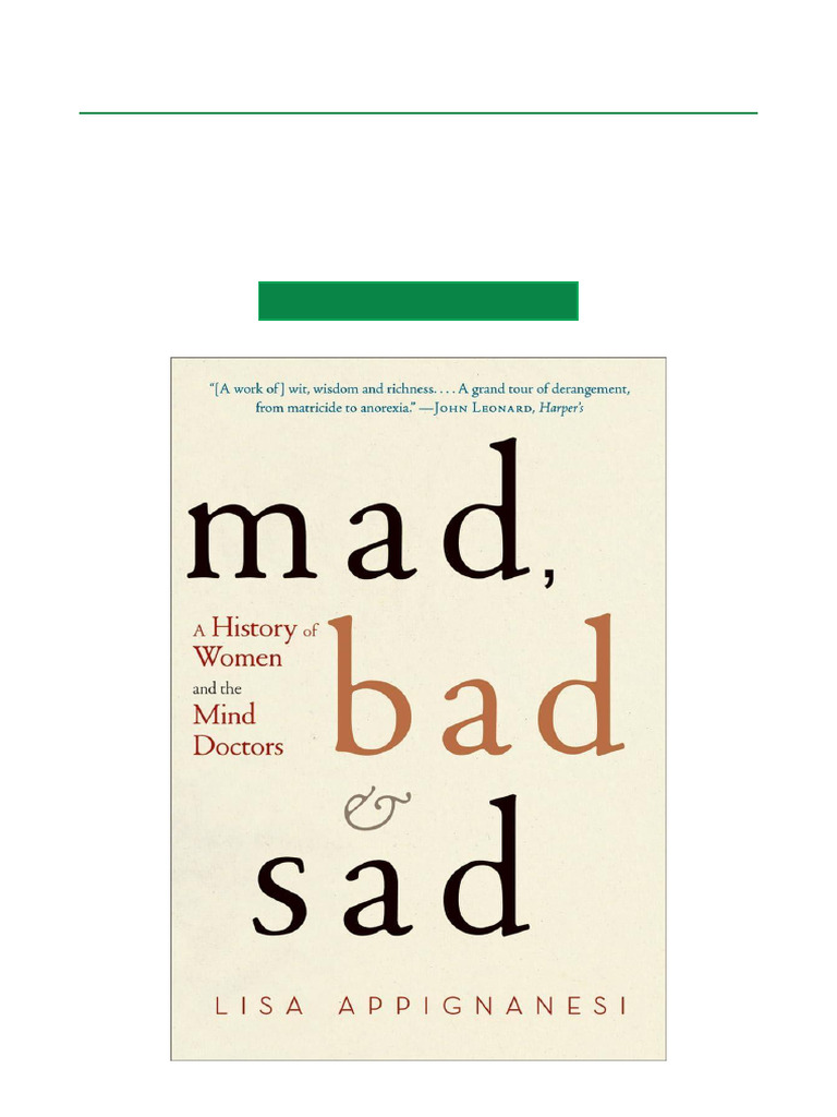 Mad, Bad, and Sad A History of Women and The Mind Doctors Direct ...