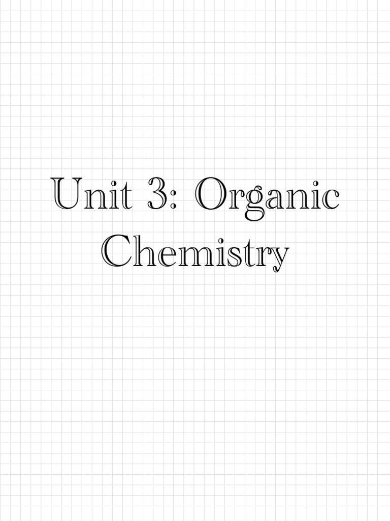 Unit 3 - Organic Chemistry | PDF | Alkene | Alkane