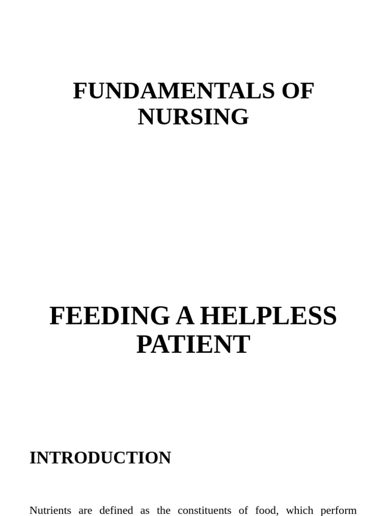 Feeding A Helpless Patient | PDF | Nutrition | Diet & Nutrition