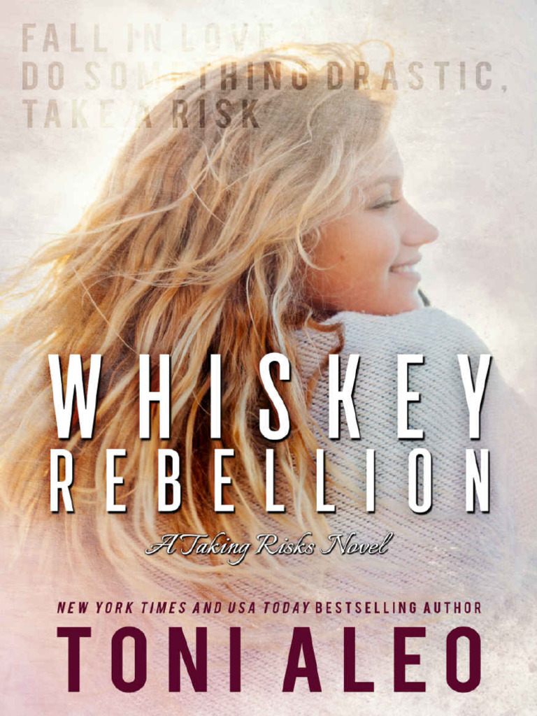 Toni Aleo - Taking Risks Series #3 - Whiskey Rebellion TR | PDF