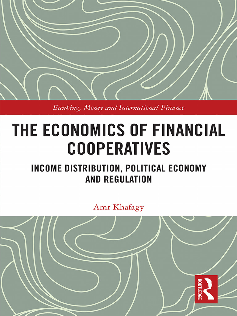 Amr Khafagy The Economics of Financial Cooperatives | PDF | Economic ...