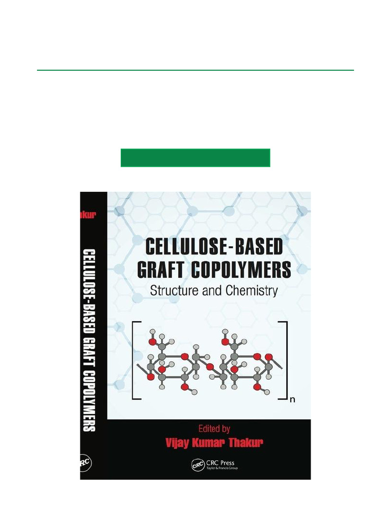 Cellulose Based Graft Copolymers Structure and Chemistry - 1st Edition FULL PDF DOCX DOWNLOAD ...