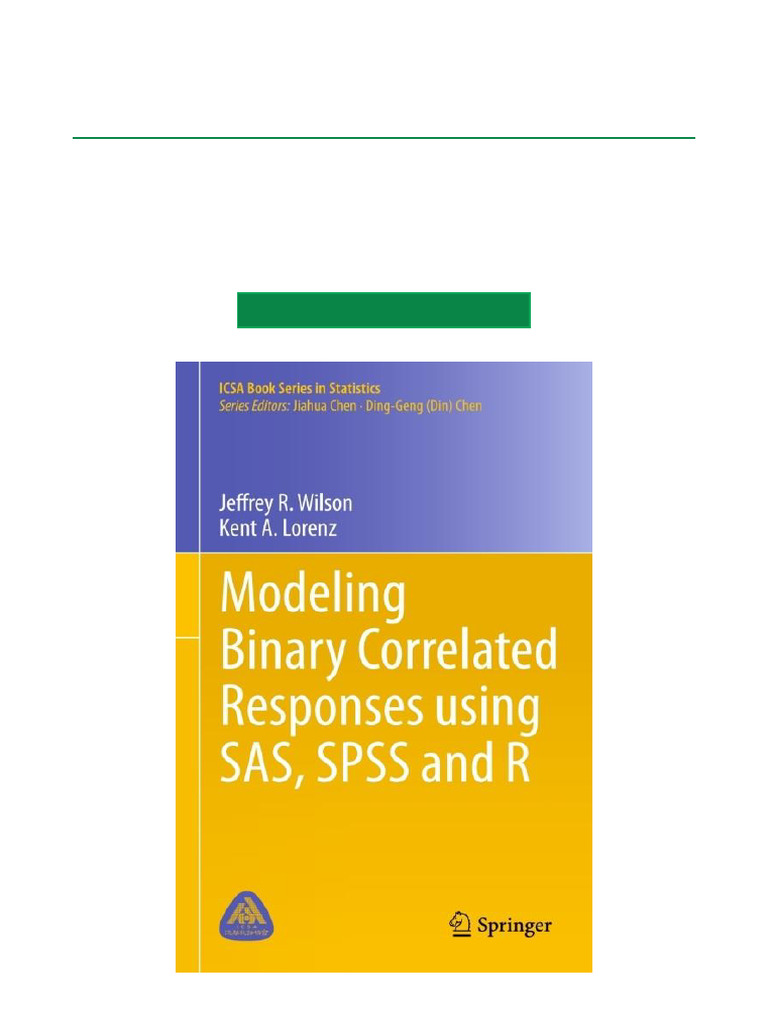 Modeling Binary Correlated Responses Using SAS, SPSS and R Unlimited ...
