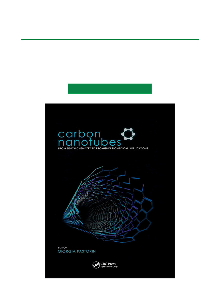 Carbon Nanotubes From Bench Chemistry To Promising Biomedical Applications - 1st Edition All ...