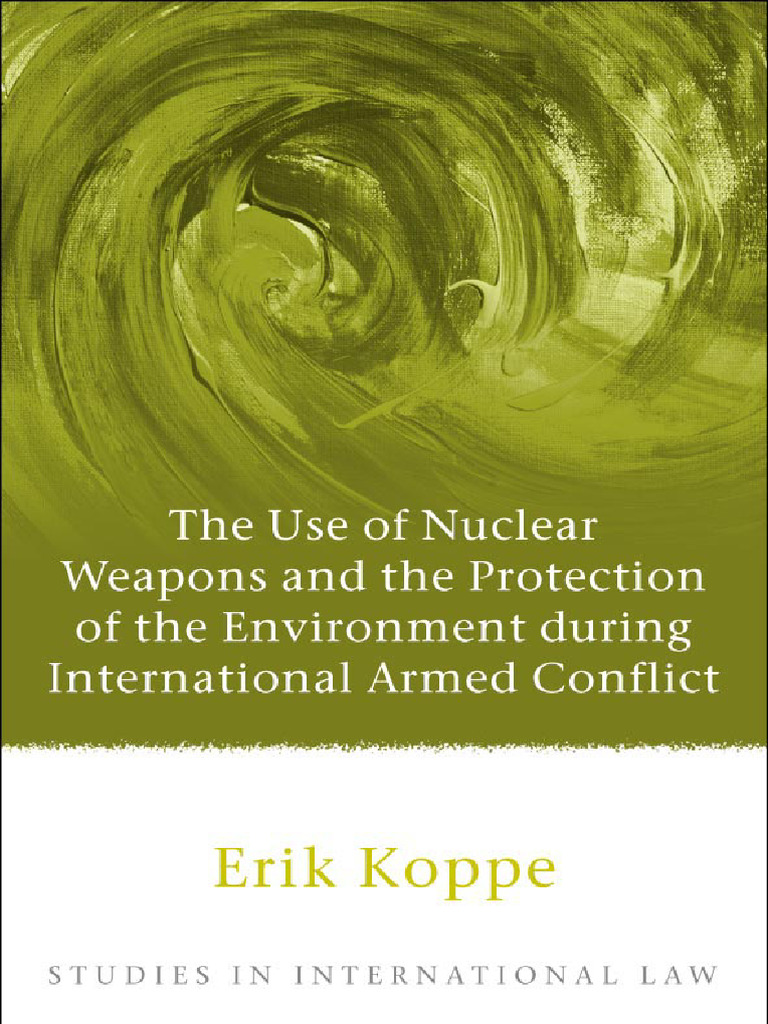 The Use of Nuclear Weapons and The Protection of The Environment | PDF ...