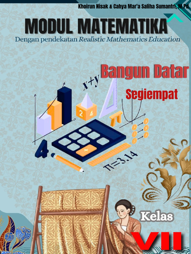 Modul Matematika Bangun Datar Berbasis Etnomatematika (Batik Sogan Solo) Menggunakan Model ...