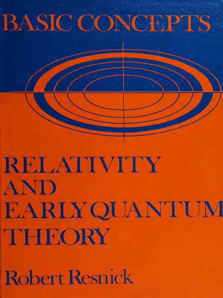 Basic Concepts in Relativity and Early Quantum Theory - Robert Resnick - New York, New York ...