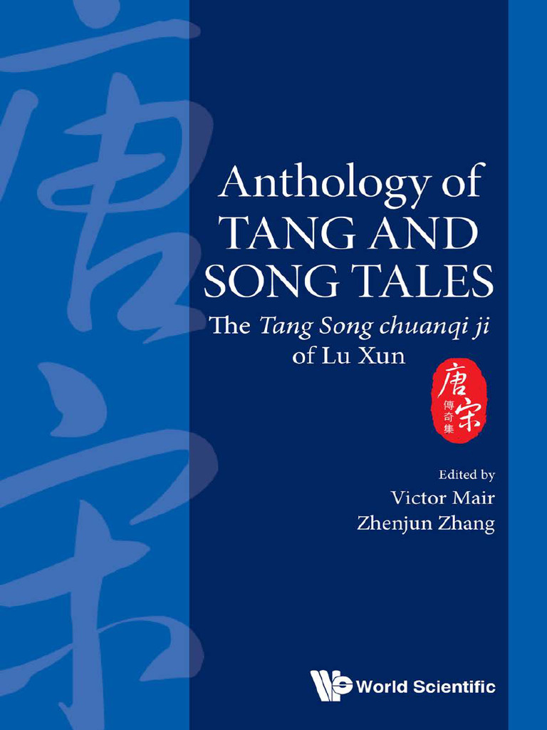 ANTHOLOGY OF TANG AND SONG TALES - THE TANG SONG CHUANQI JI - Zhenjun ...