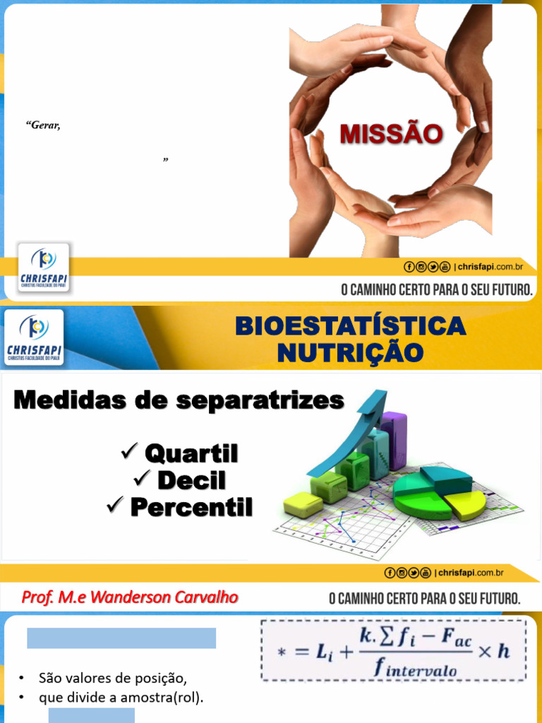 Aula 03 e 04 - Medidas Separatrizes - Módulo II - Bioestatística 2023-1 ...