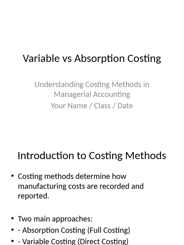 Enhanced Variable Vs Absorption Costing Presentation | PDF | Inventory ...