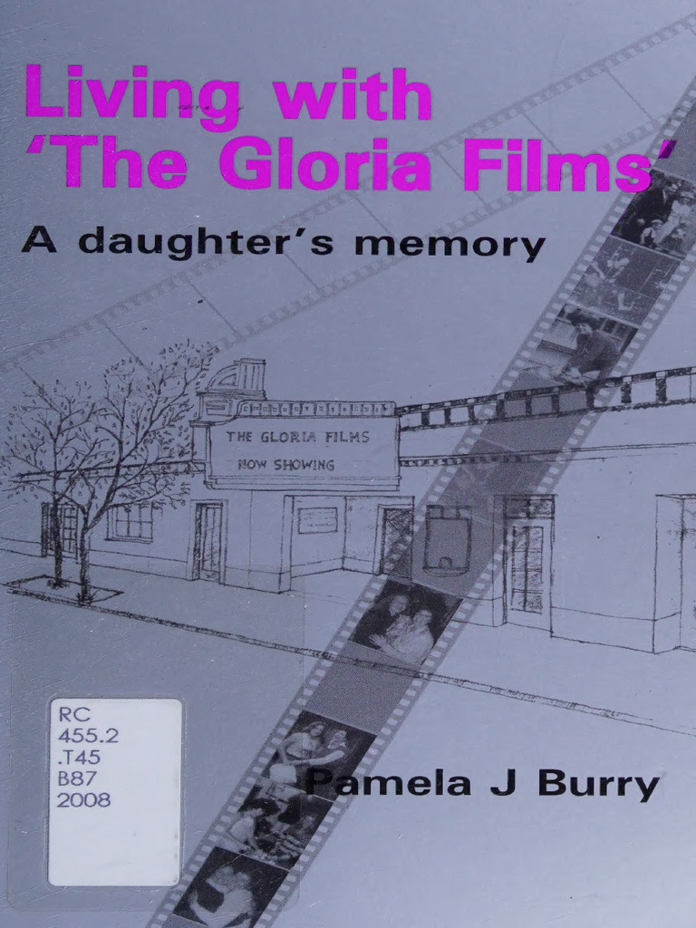 Living With The Gloria Films: A Daughter's Memory - Pamela Bury-Trice ...