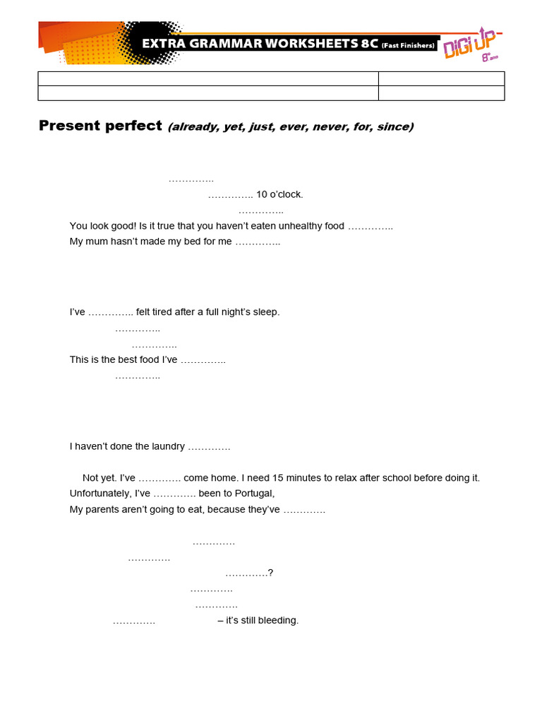 Present Perfect: (Already, Yet, Just, Ever, Never, For, Since) | PDF