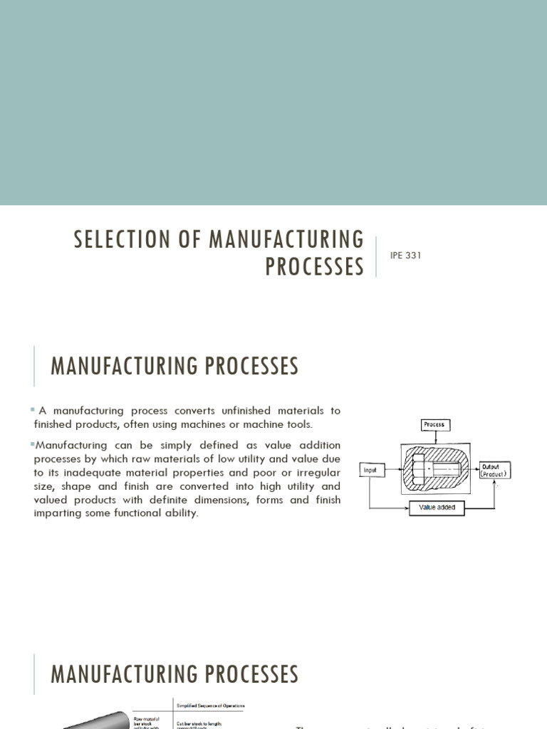 Lec 01 - Selection of Manufacturing Processes | PDF | Machining | Welding