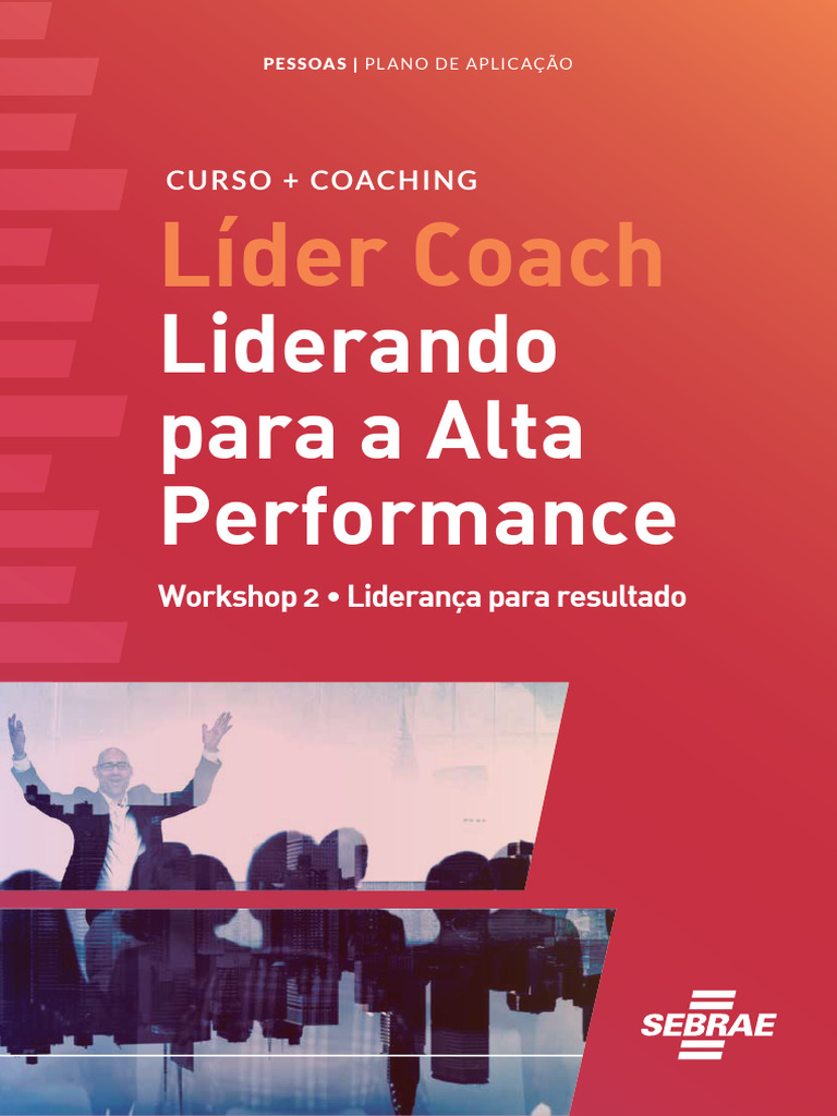 Workshop Líder Coach: Alta Performance | PDF | Liderança | Aprendizado