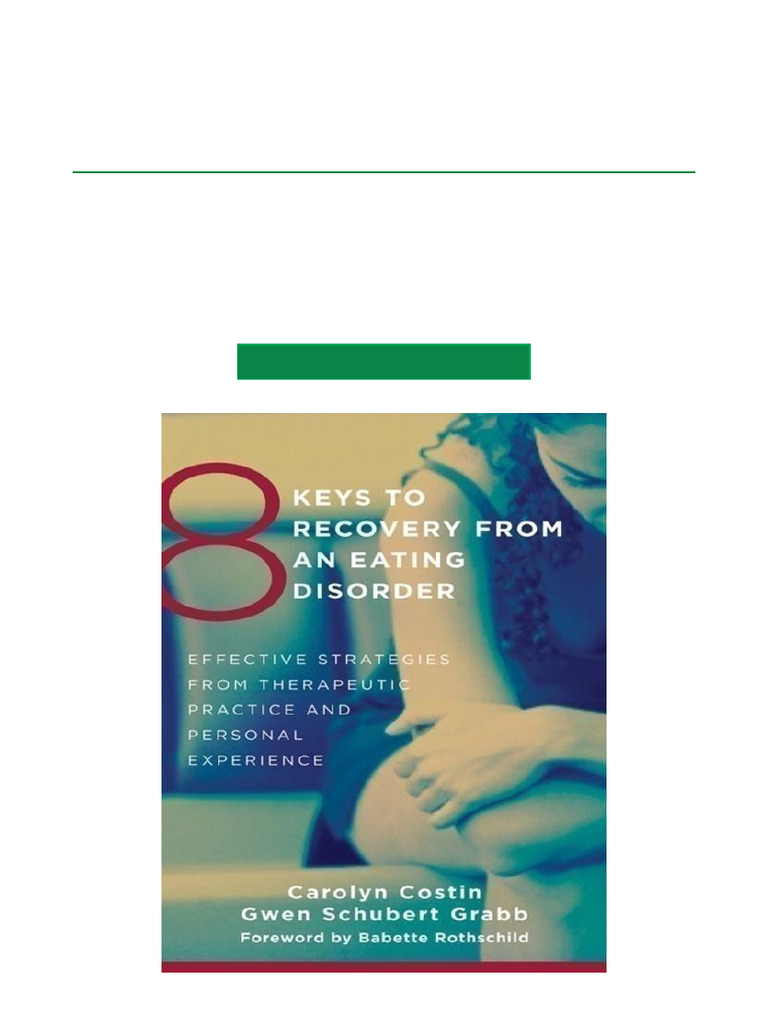 8 Keys to Eating Disorder Recovery | PDF | Mental Disorder | Psychotherapy