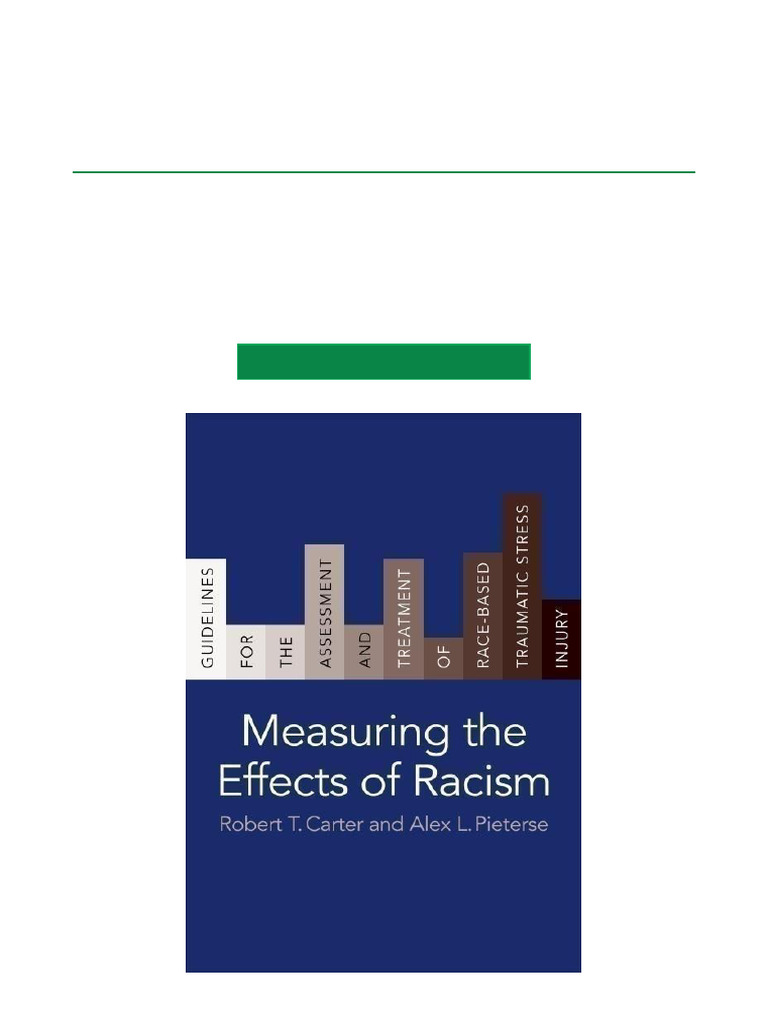 Measuring The Effects of Racism Guidelines For The Assessment and Treatment of Race Based ...