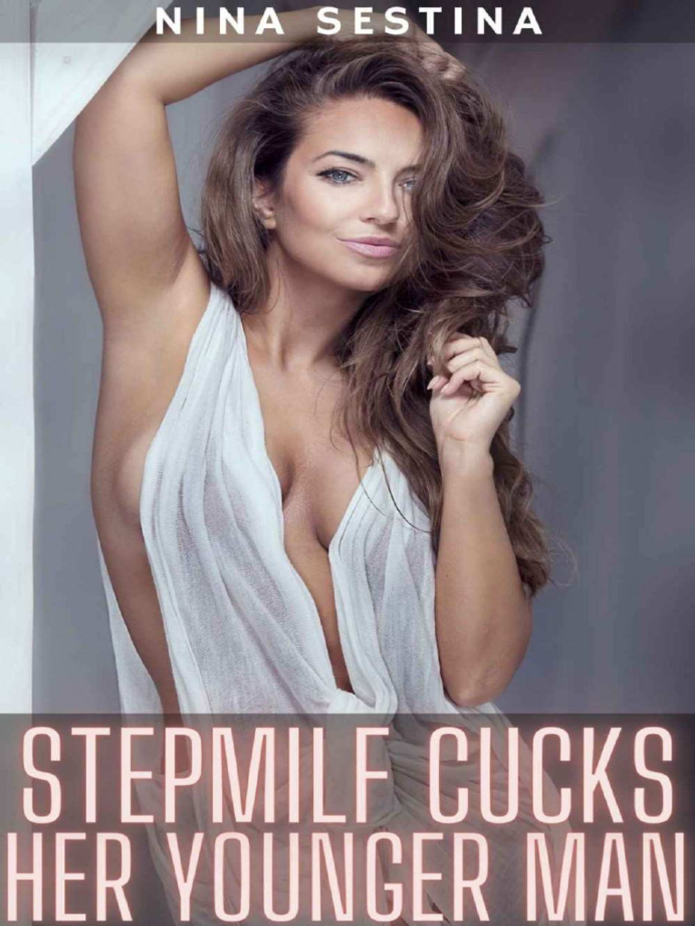 Stepmilf Cucks Her Younger Man - Nina Sestina | PDF