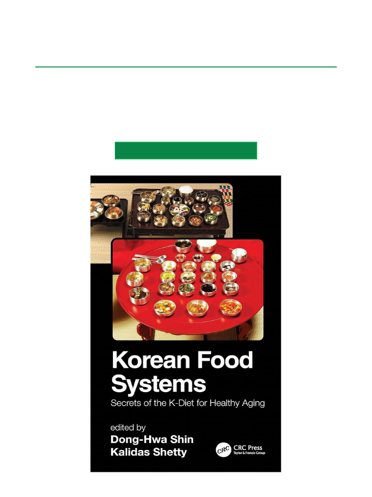 Korean Food Systems Secrets of The K Diet For Healthy Aging 1st Edition ...
