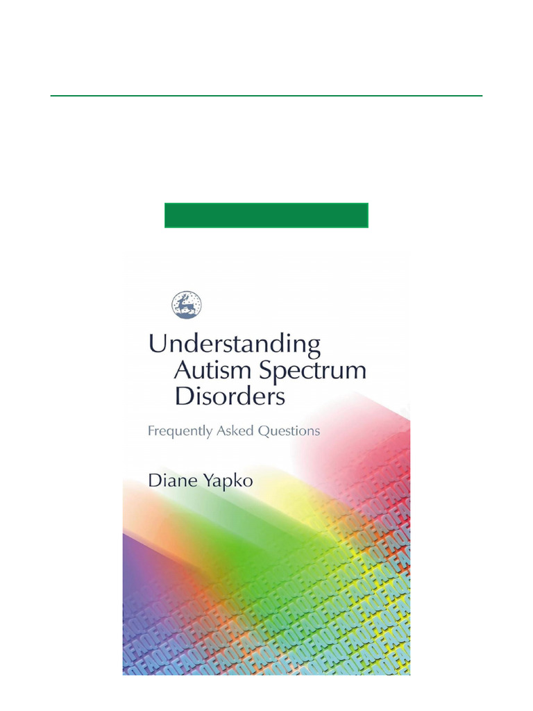 Autism Spectrum Disorders FAQ Guide | PDF | Autism | Asperger Syndrome