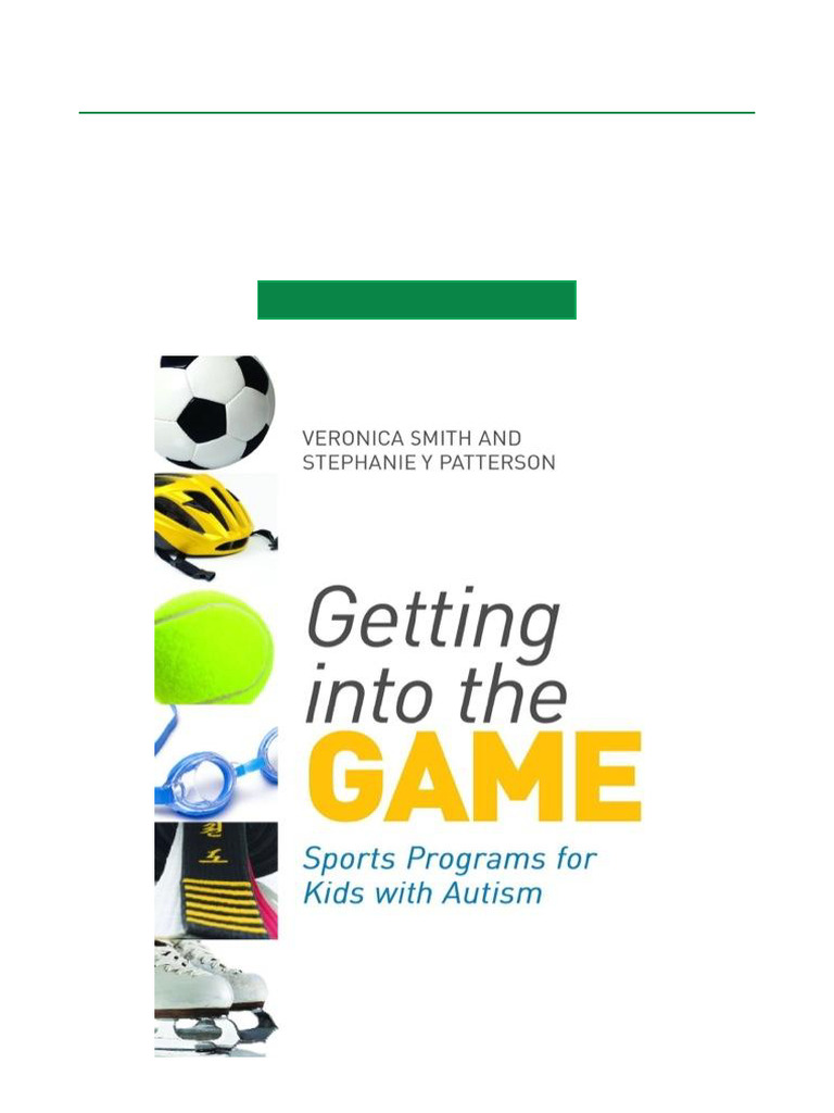 Getting Into The Game Sports Programs For Kids With Autism New Edition ...