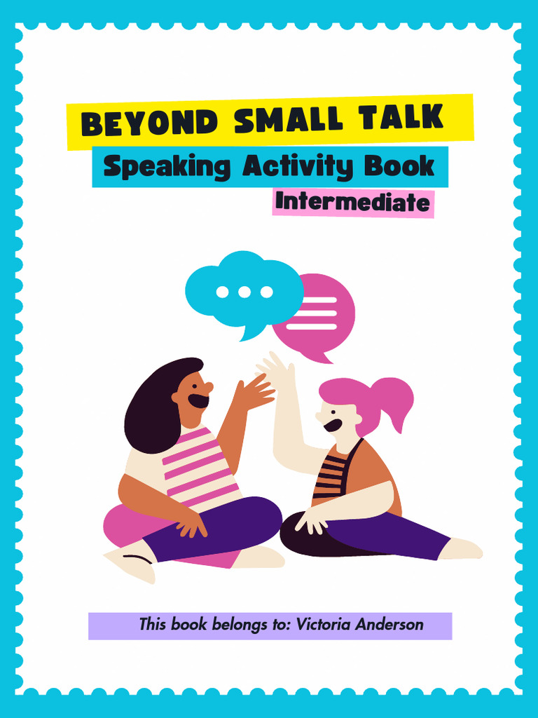 BEYOND SMALL TALK: English Speaking Activity Book - Intermediate Level | PDF | Physical Fitness ...