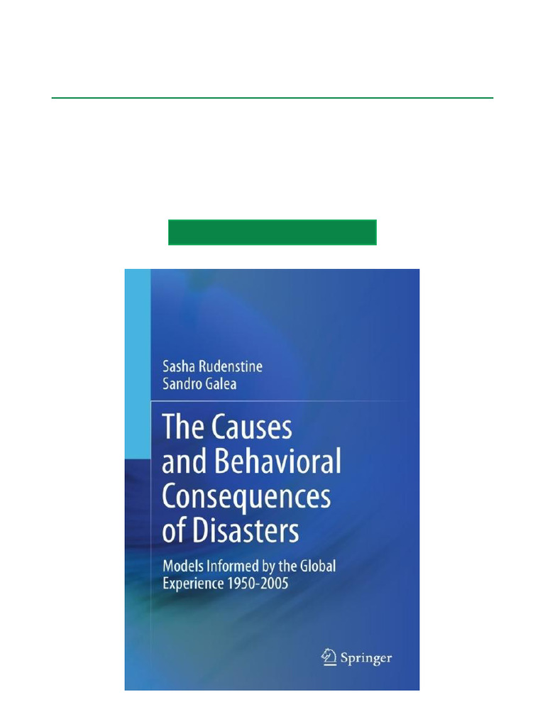 The Causes and Behavioral Consequences of Disasters Models Informed by The Global Experience ...