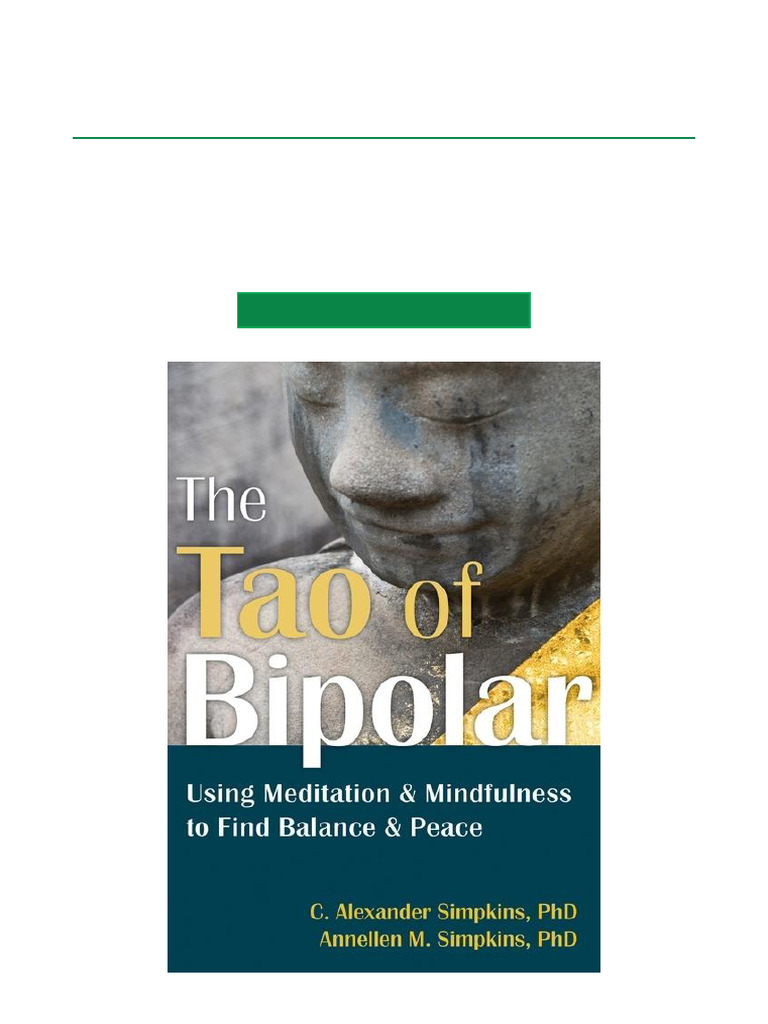 The Tao of Bipolar Using Meditation and Mindfulness To Find Balance and ...