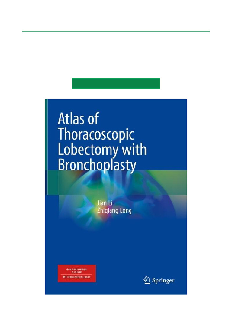 Atlas of Thoracoscopic Lobectomy with Bronchoplasty Full Book Download ...