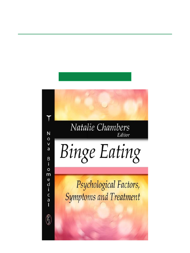 Binge Eating Psychological Factors, Symptoms and Treatment One-Click ...
