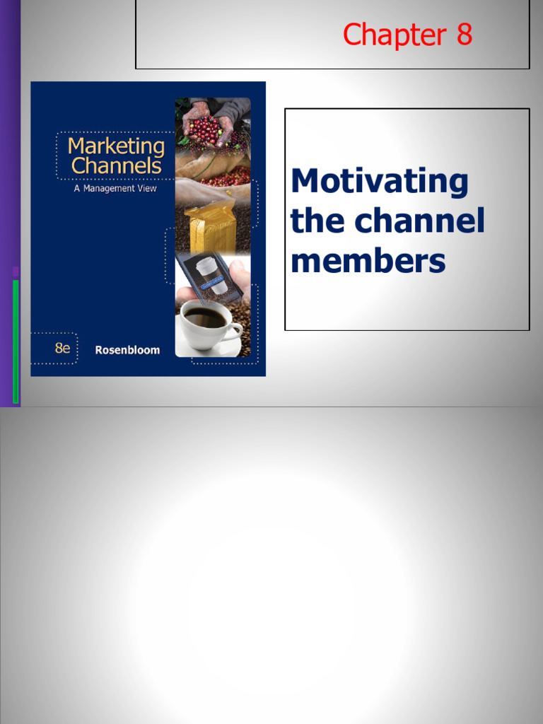 Chap08_Motivating the channel members | PDF | Marketing | Leadership