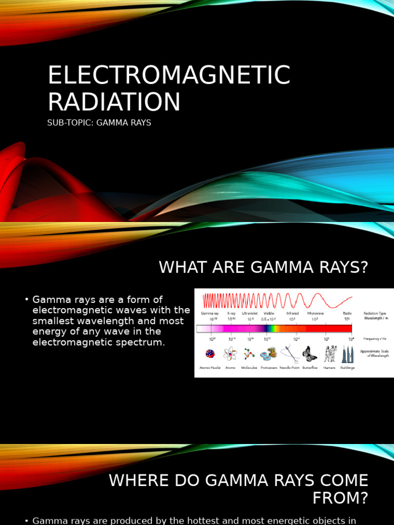 Understanding Gamma Rays: Origins, Uses, and Risks | PDF
