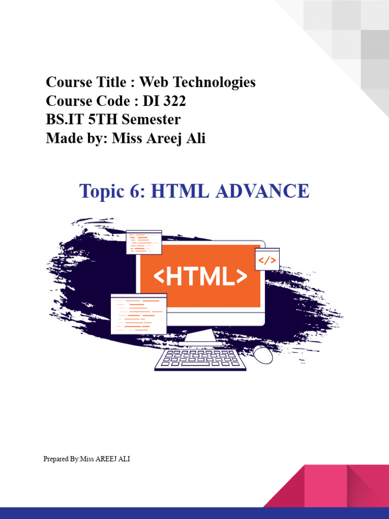 3.2.1web Technologies (Topic - 06 HTML Advance) | PDF | Html | Html Element