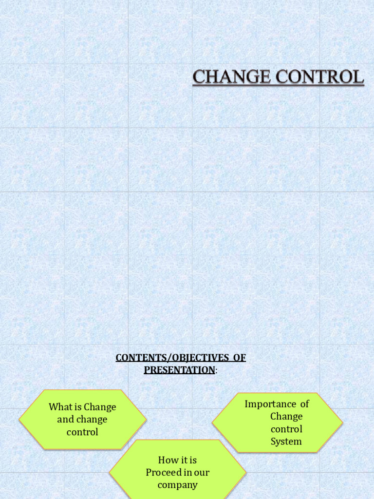 Change Control PPT Final | PDF | Verification And Validation | Safety