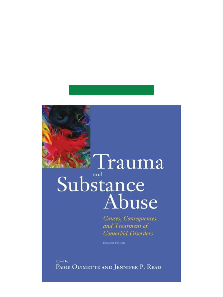Trauma and Substance Abuse Causes, Consequences, and Treatment of ...