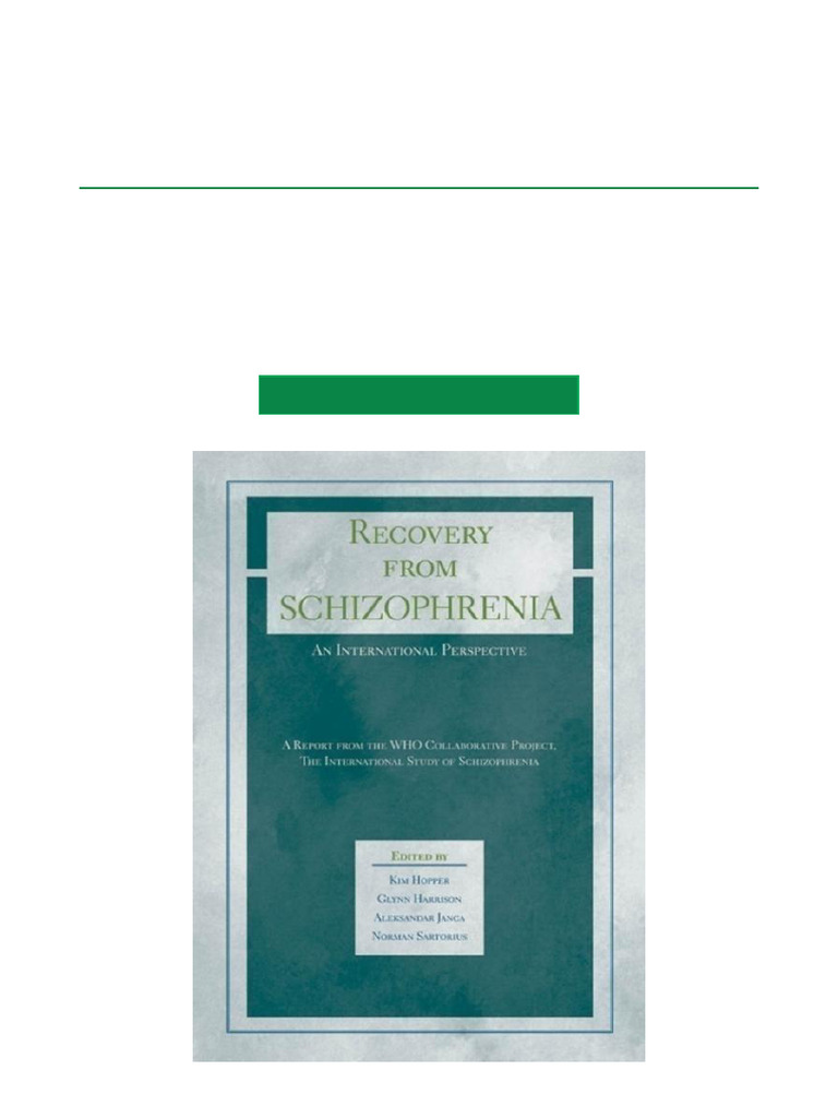Recovery From Schizophrenia An International Perspective A Report From ...