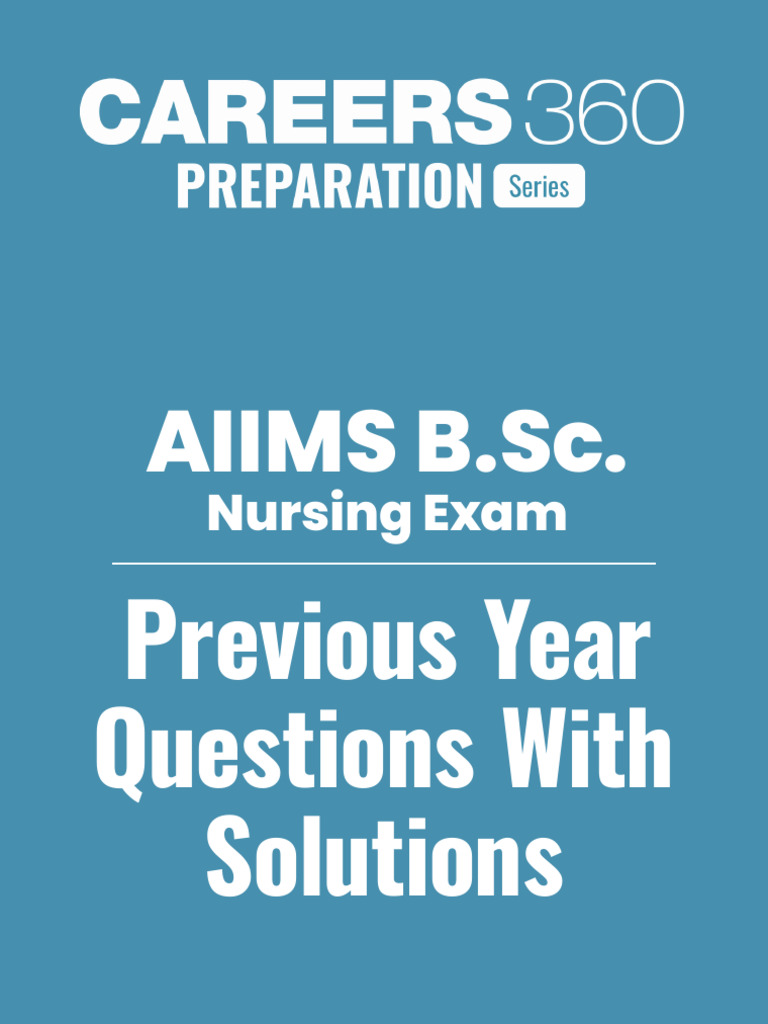 AIIMS BSC Nursing Previous Year Papers (2020-2024) PDF With Solutions - Free Download ...